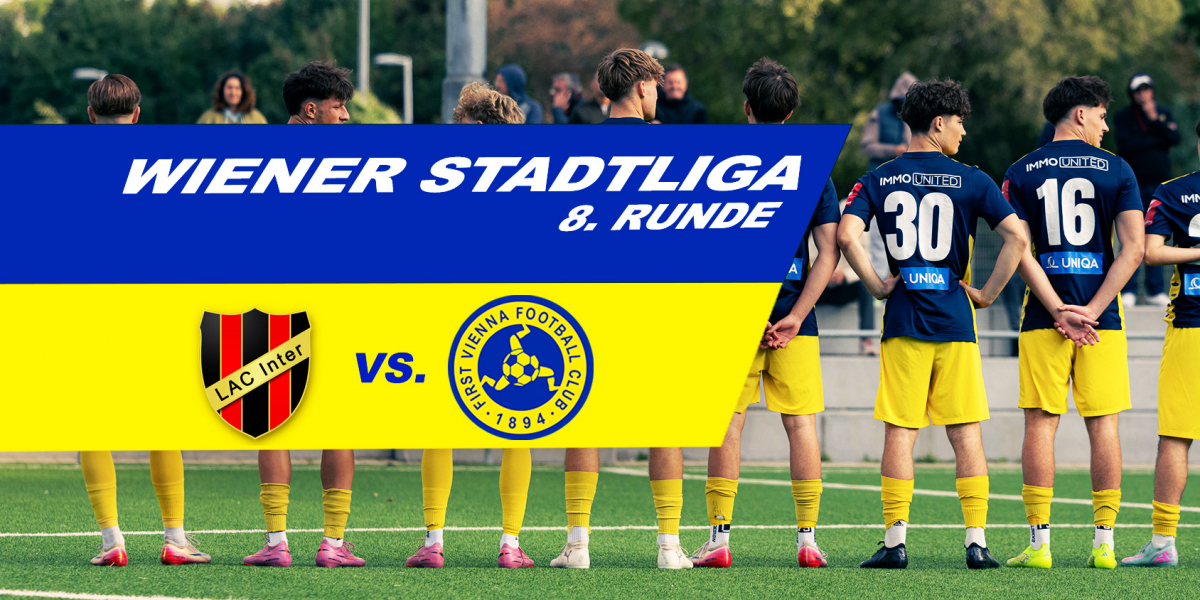 In Topform gegen LAC-Inter | First Vienna FC 1894